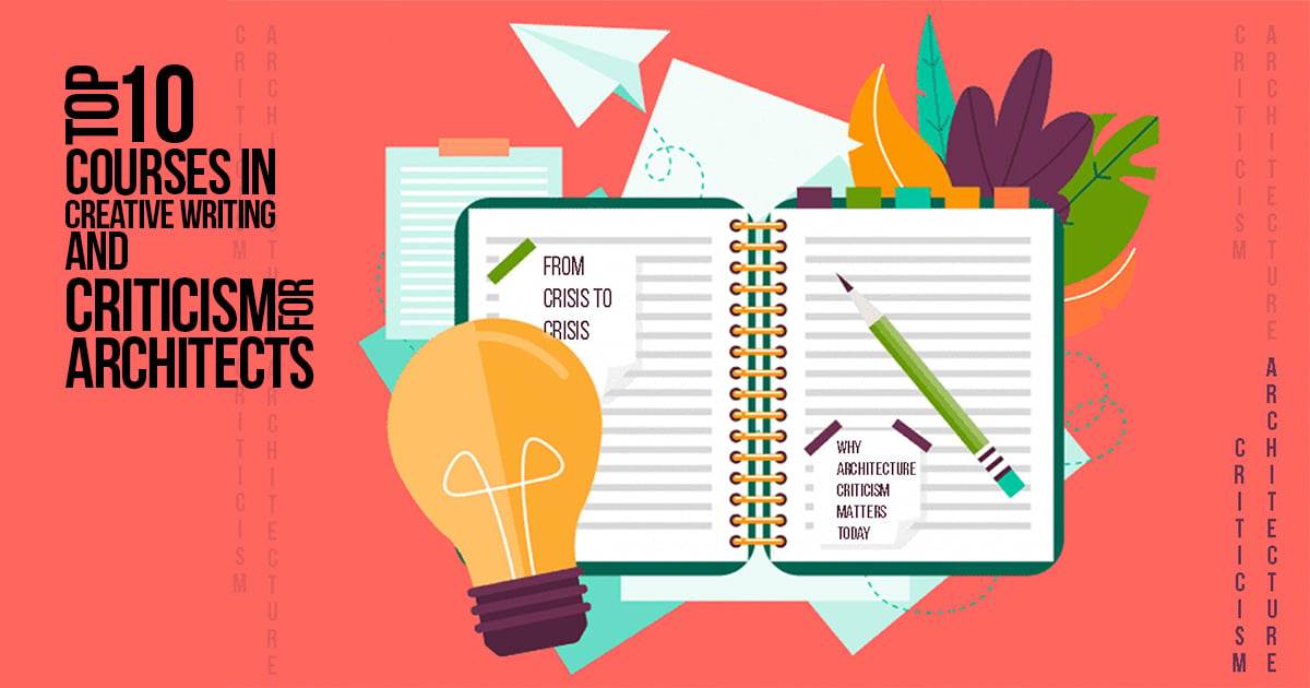 Top 10 Courses in Creative writing and Criticism for Architects