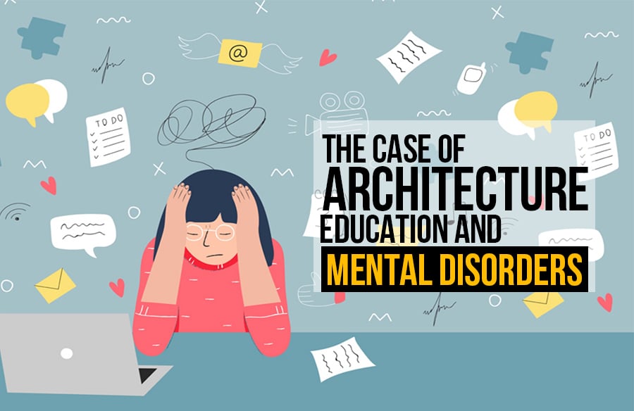 The case of Architecture Education and Mental Disorders - RTF ...