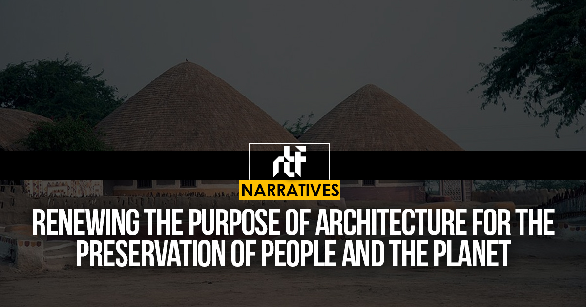 Renewing the purpose of architecture for the preservation of people and ...