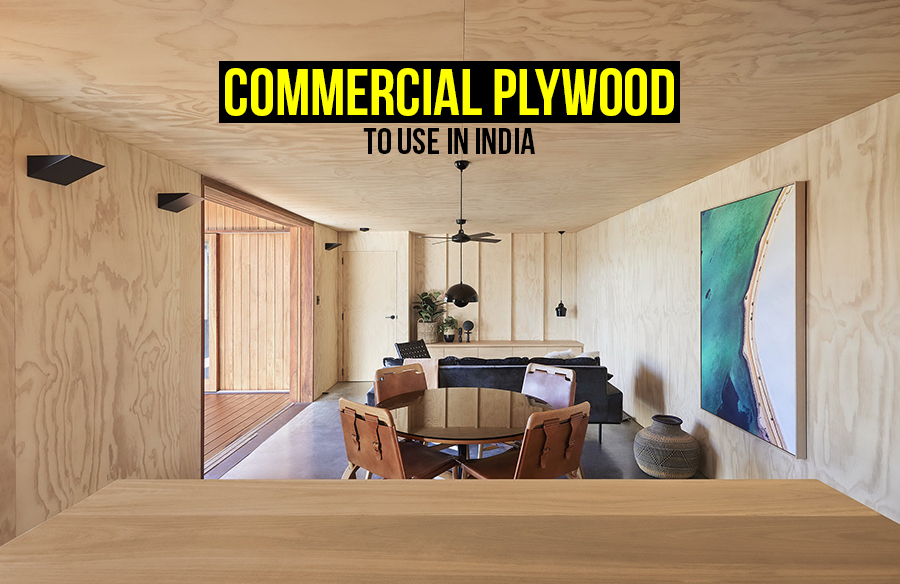 Commercial Plywood to use in India - RTF | Rethinking The Future