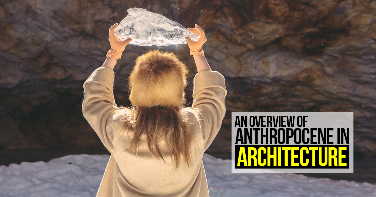 An overview of Anthropocene in Architecture - RTF