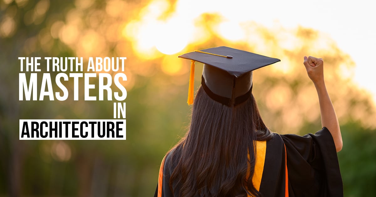 The Truth about Masters in Architecture - RTF | Rethinking The Future