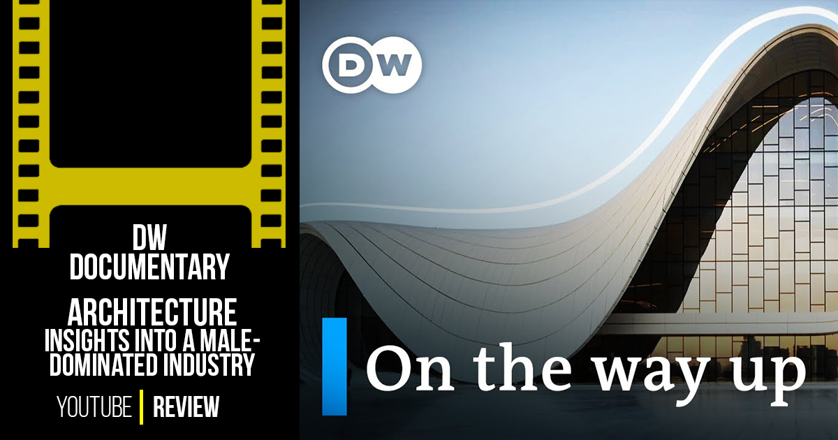 Youtube for Architects: Architecture: Insights into a male-dominated ...