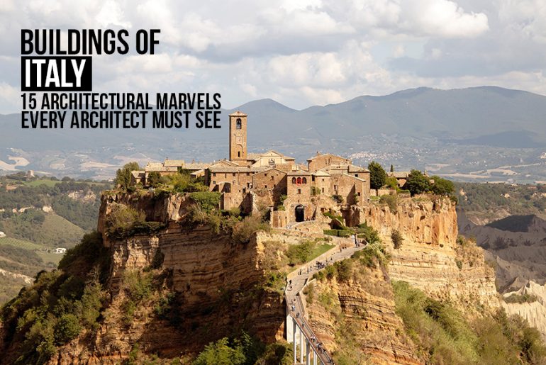 Buildings Of Italy: 15 Architectural Marvels Every Architect Must See