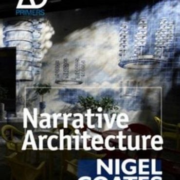 Book in Focus: Narrative Architecture by Nigel Coates - RTF
