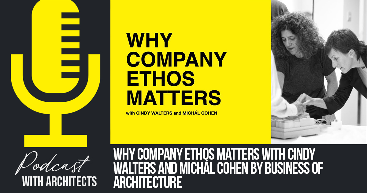 Podcast for Architects: Why Company Ethos Matters with Cindy Walters ...