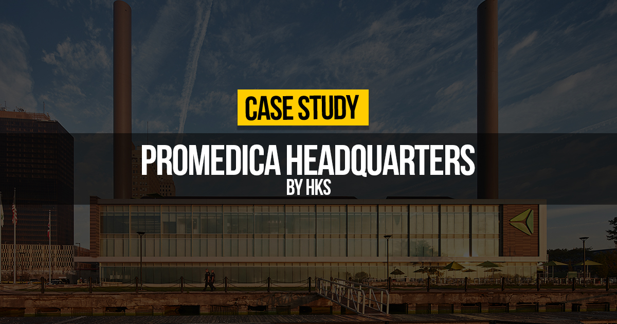 ProMedica Headquarters by HKS - RTF | Rethinking The Future