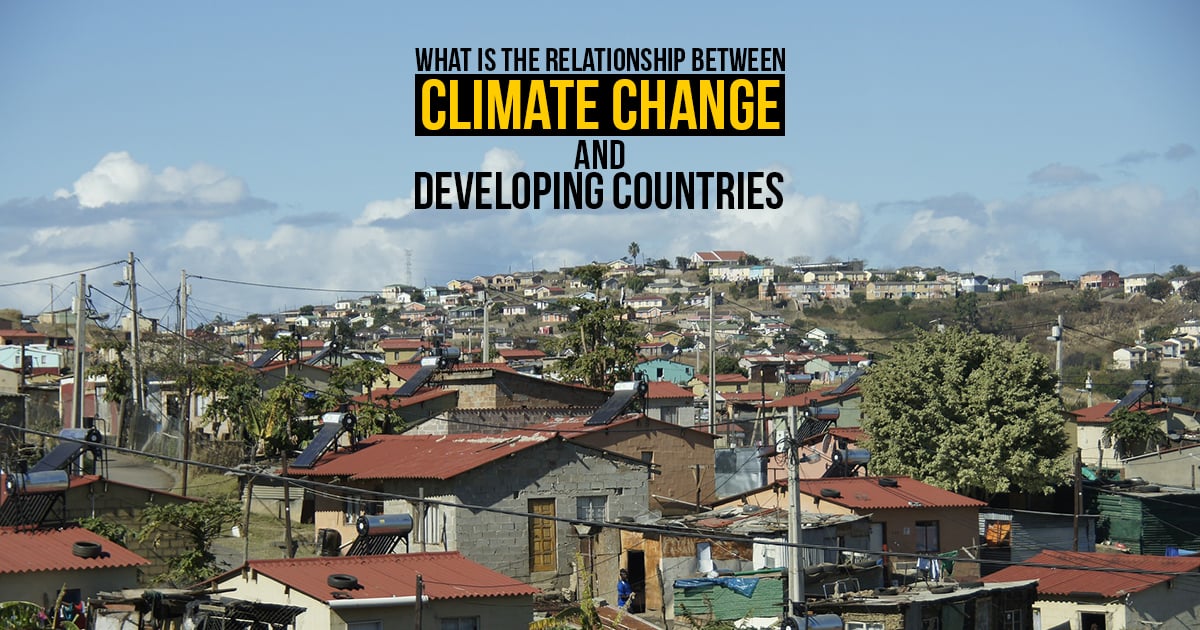 What is the relationship between climate change and developing ...