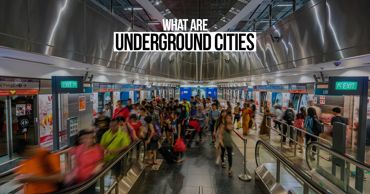 What are underground cities? - RTF | Rethinking The Future