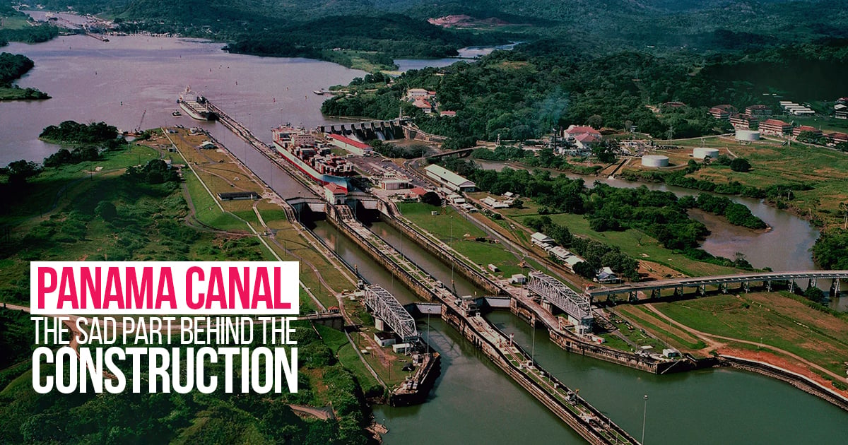 Panama Canal: The sad part behind the construction - RTF | Rethinking ...