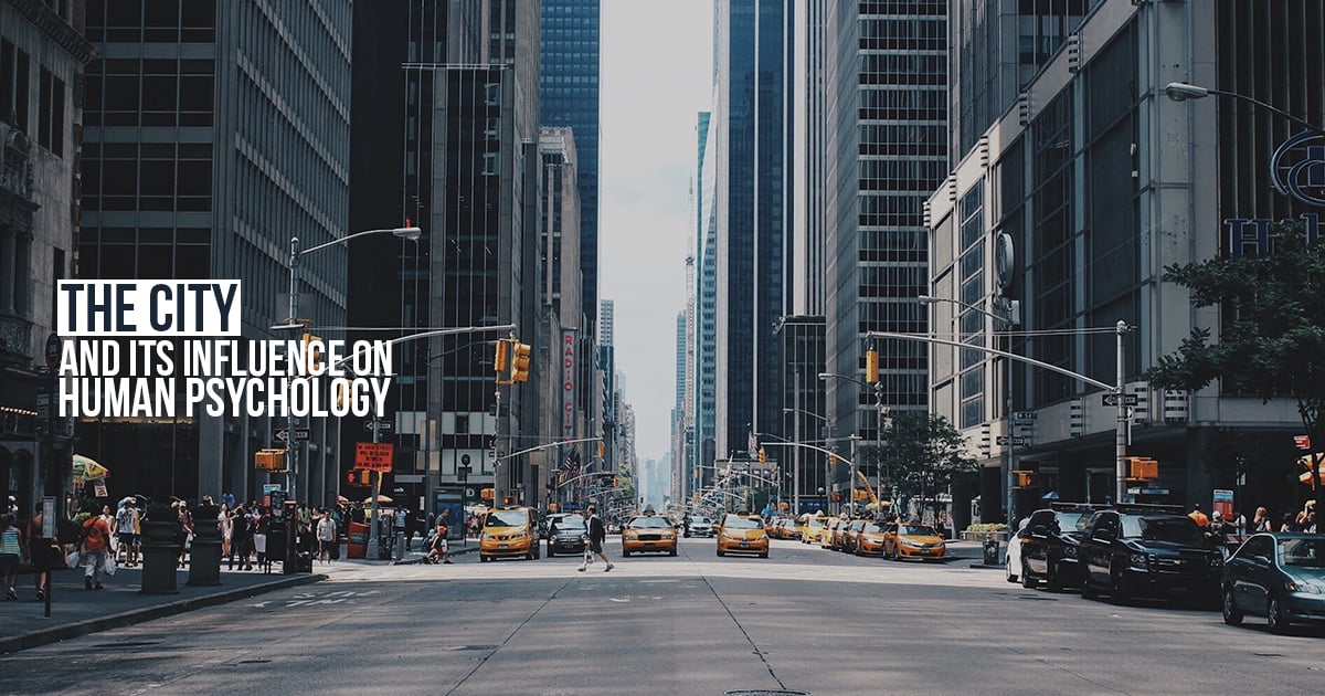 The City and its Influence on Human Psychology - RTF | Rethinking The ...