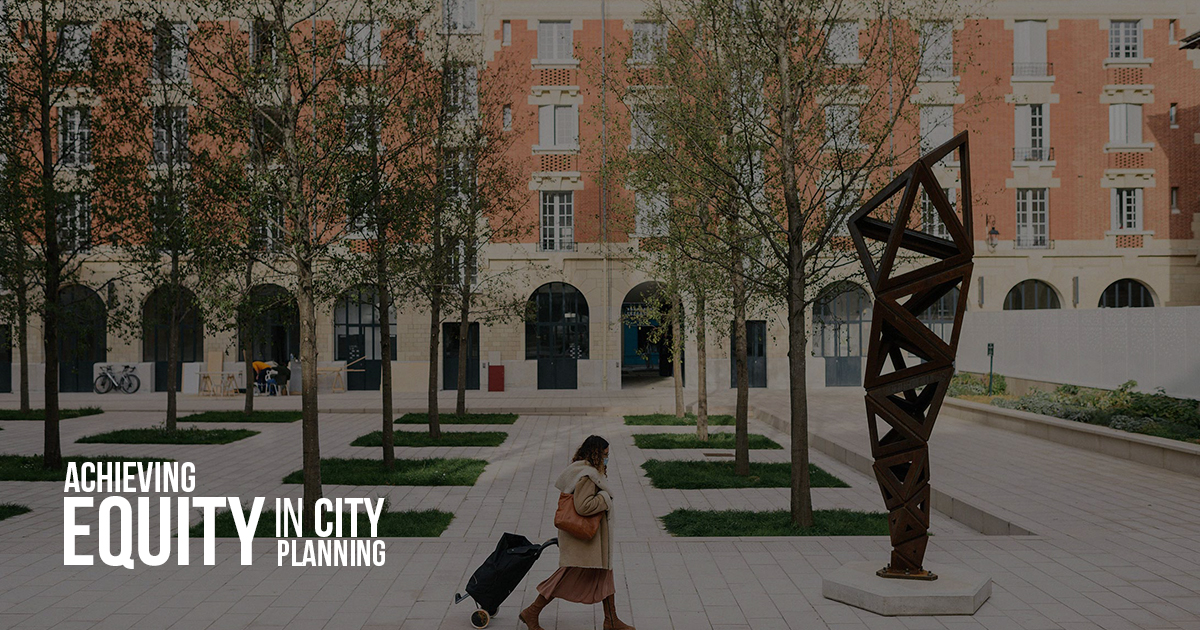 Achieving Equity In City Planning - RTF | Rethinking The Future