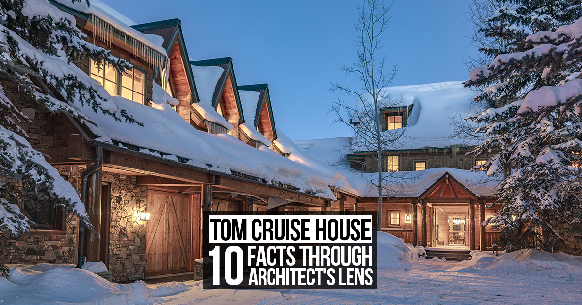 Tom Cruise House: 10 Facts through Architect's Lens - RTF