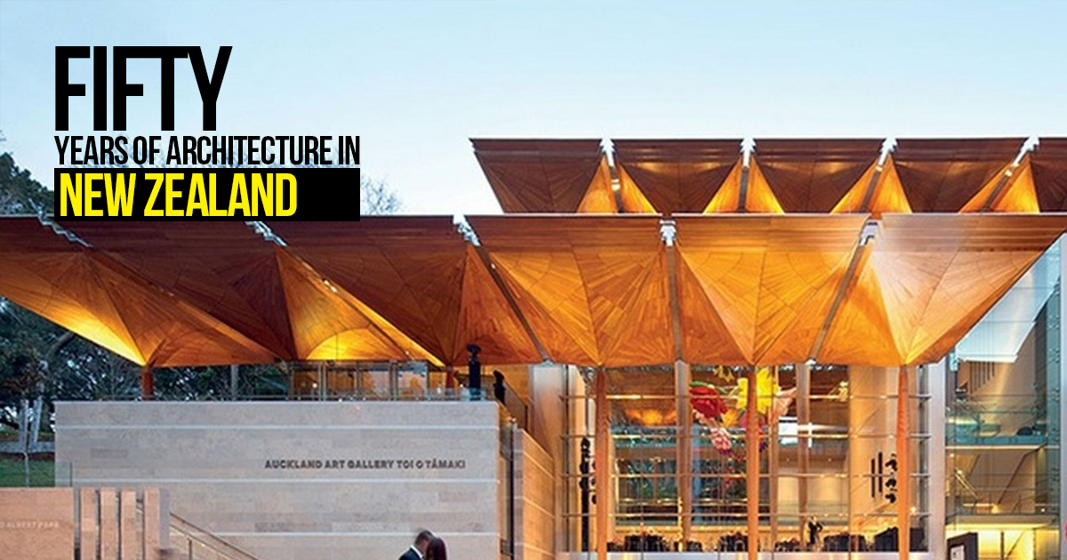 Fifty Years of Architecture in New Zealand - RTF | Rethinking The Future