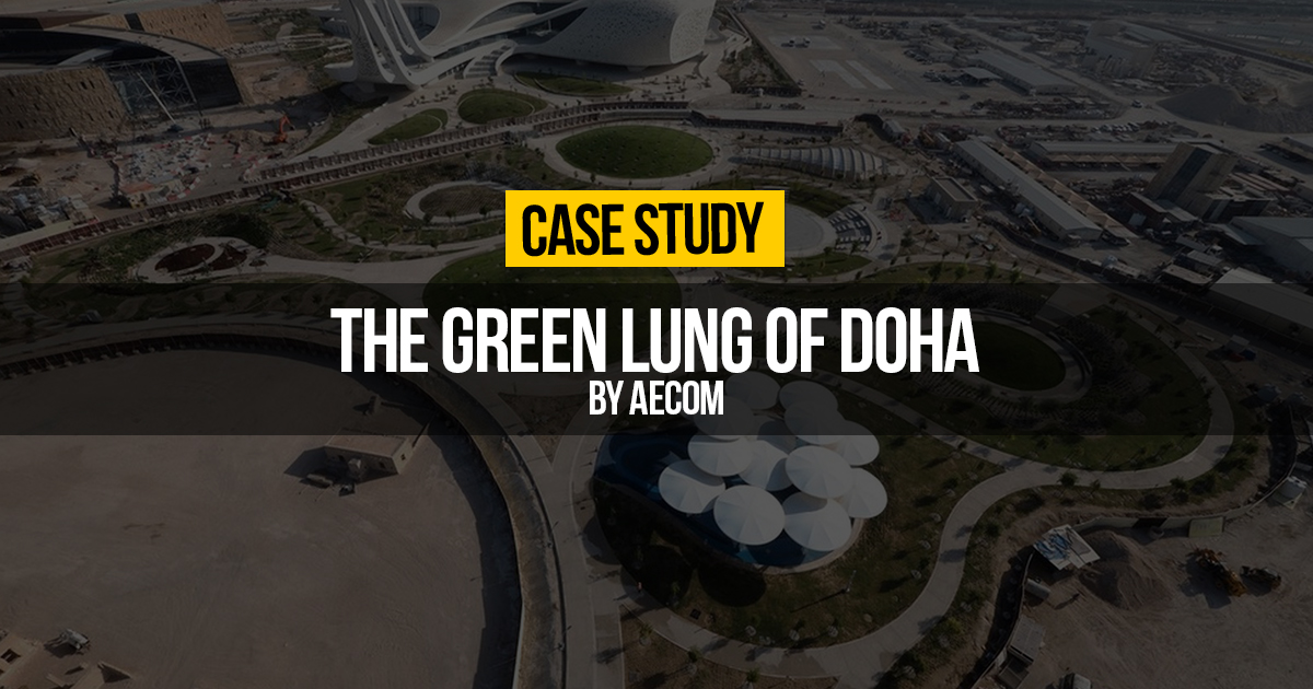The Green Lung of Doha by Aecom - RTF | Rethinking The Future
