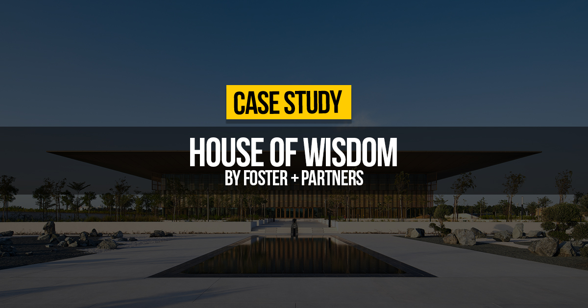 House of Wisdom by Foster + Partners - RTF