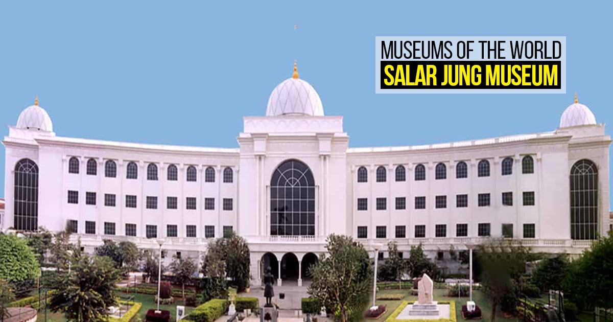 Museums of the World: Salar Jung Museum - RTF