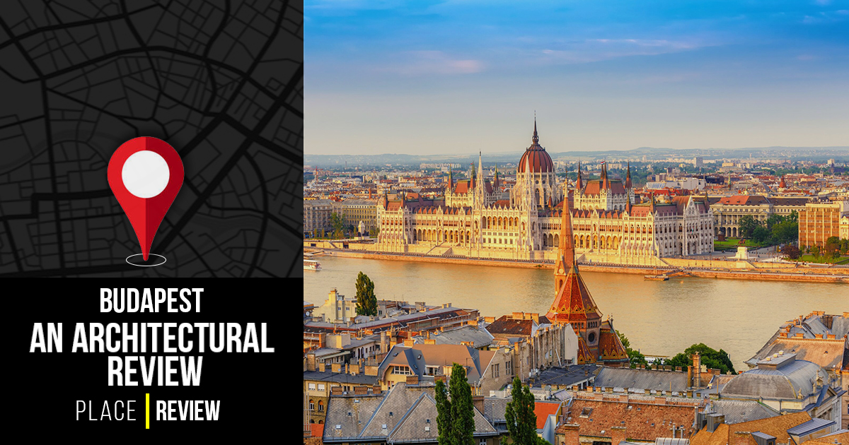 An architectural review of location: Budapest - RTF | Rethinking The Future