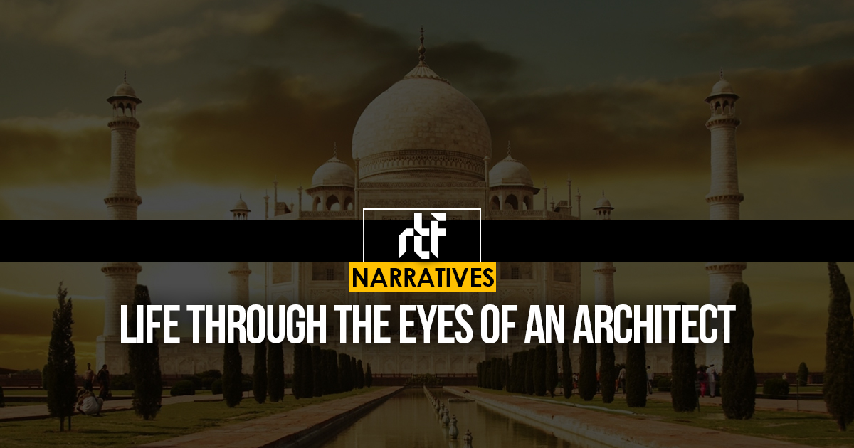 Life Through the Eyes of an Architect - RTF | Rethinking The Future