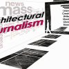 The growing interest in Architecture journalism - RTF | Rethinking The ...