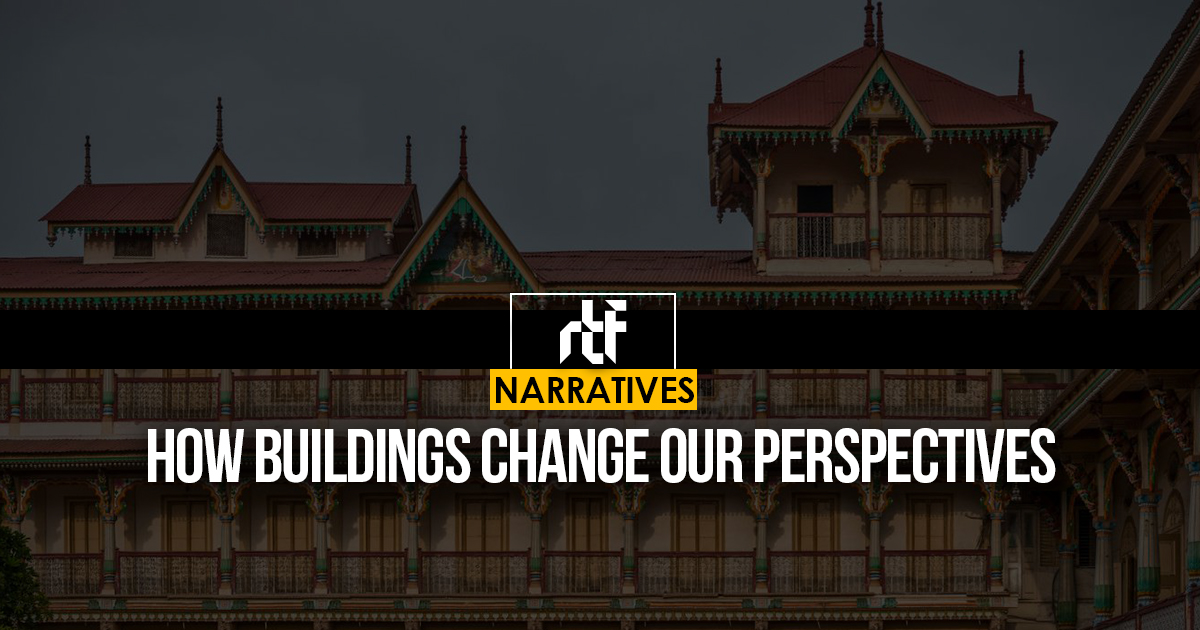 How buildings change our perspectives - RTF | Rethinking The Future