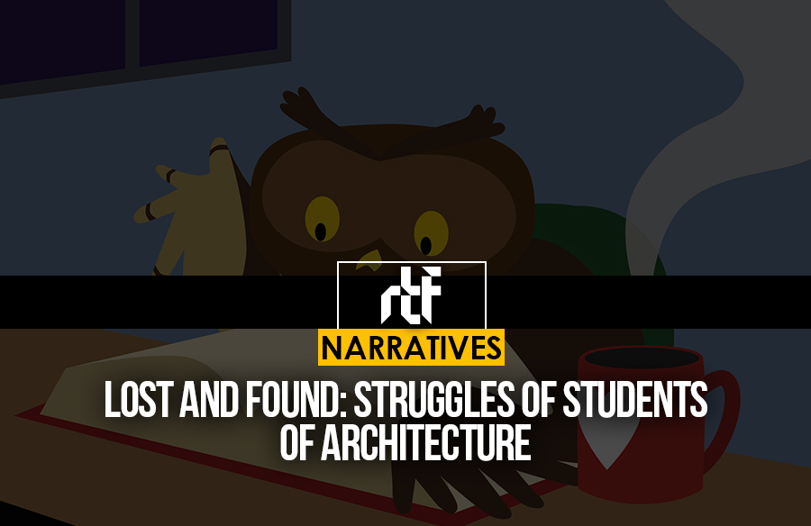 Lost and Found: Struggles of Students of Architecture - RTF ...