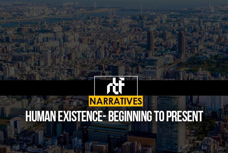 Human existence- Beginning to Present - RTF | Rethinking The Future
