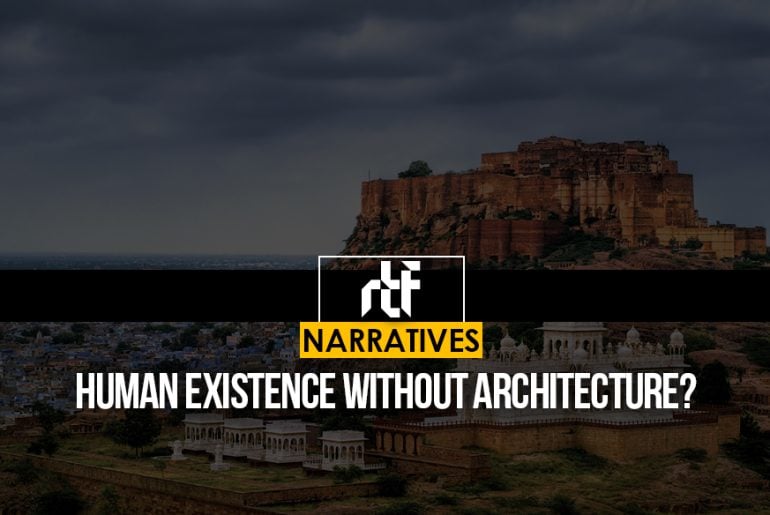 Human Existence without Architecture? - RTF | Rethinking The Future