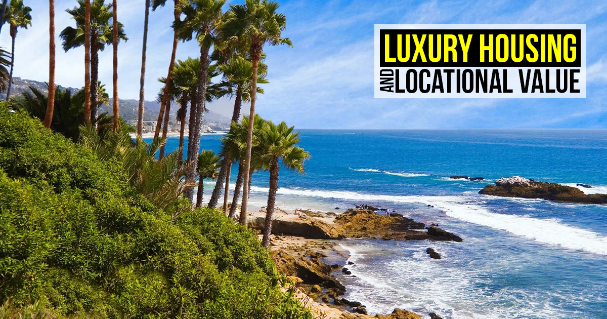Luxury Housing and Locational value - RTF | Rethinking The Future