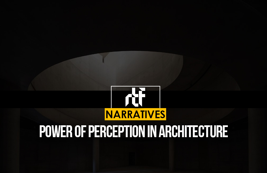 Power of Perception in Architecture - RTF | Rethinking The Future