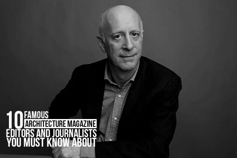 10 Famous architecture magazine editors and journalists you must know ...