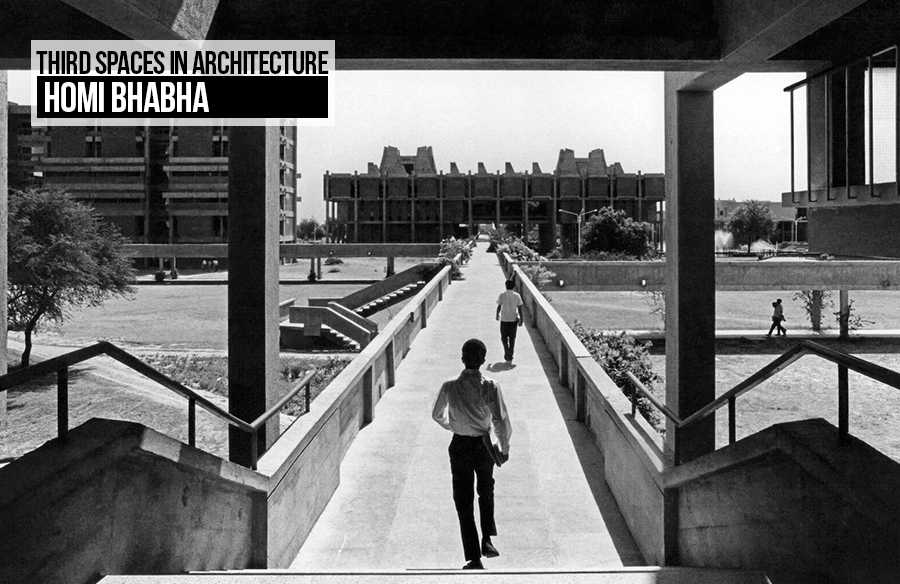 Third Spaces in Architecture: Homi Bhabha - RTF | Rethinking The Future