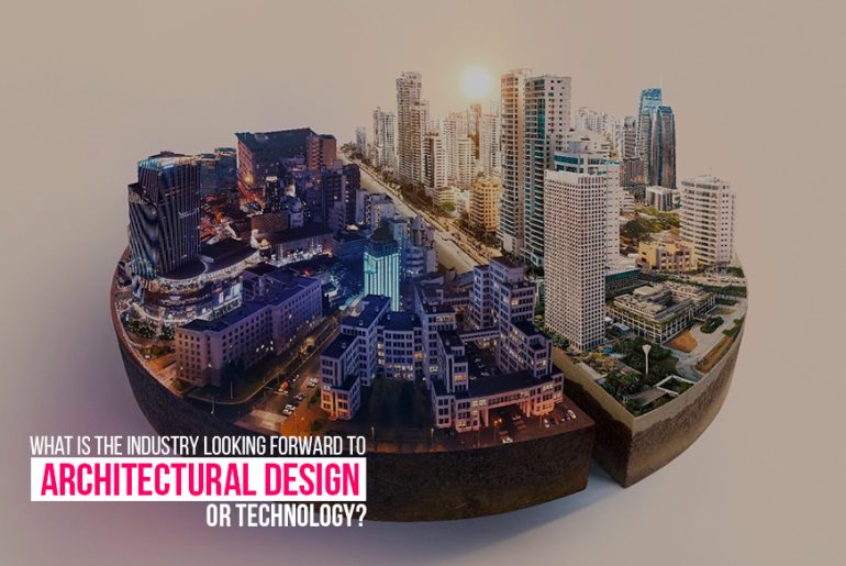 What is the industry looking forward to Architectural Design or ...
