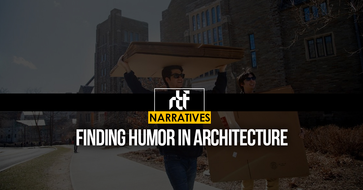 Finding humor in Architecture - RTF | Rethinking The Future