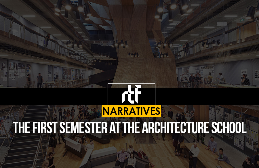 The First Semester at the Architecture School - RTF | Rethinking The Future