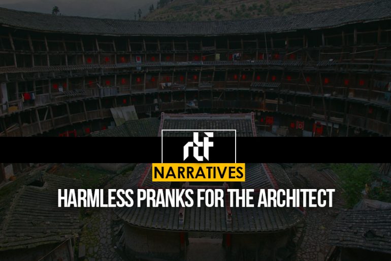 Harmless Pranks for the Architect - RTF | Rethinking The Future