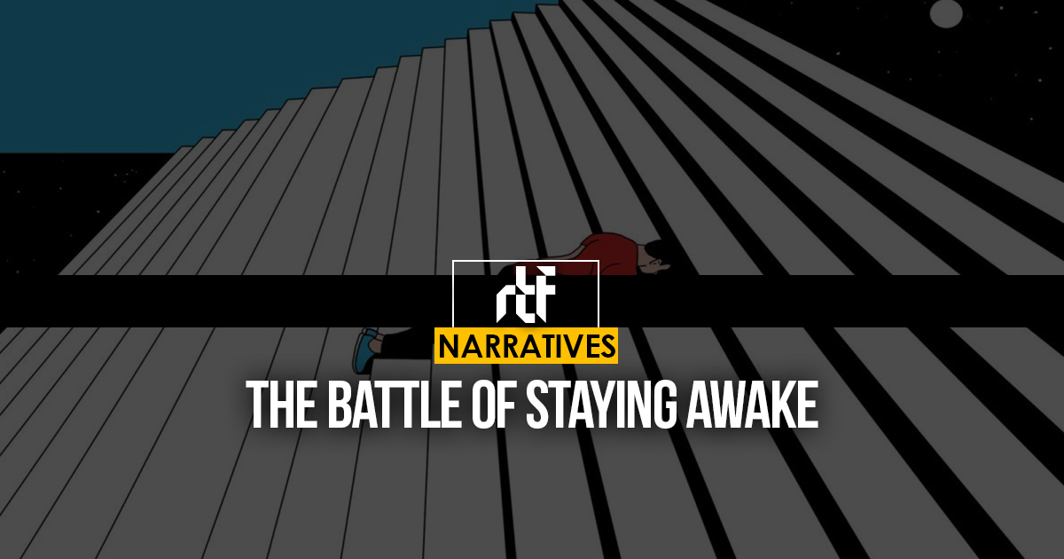 The battle of staying awake - RTF | Rethinking The Future