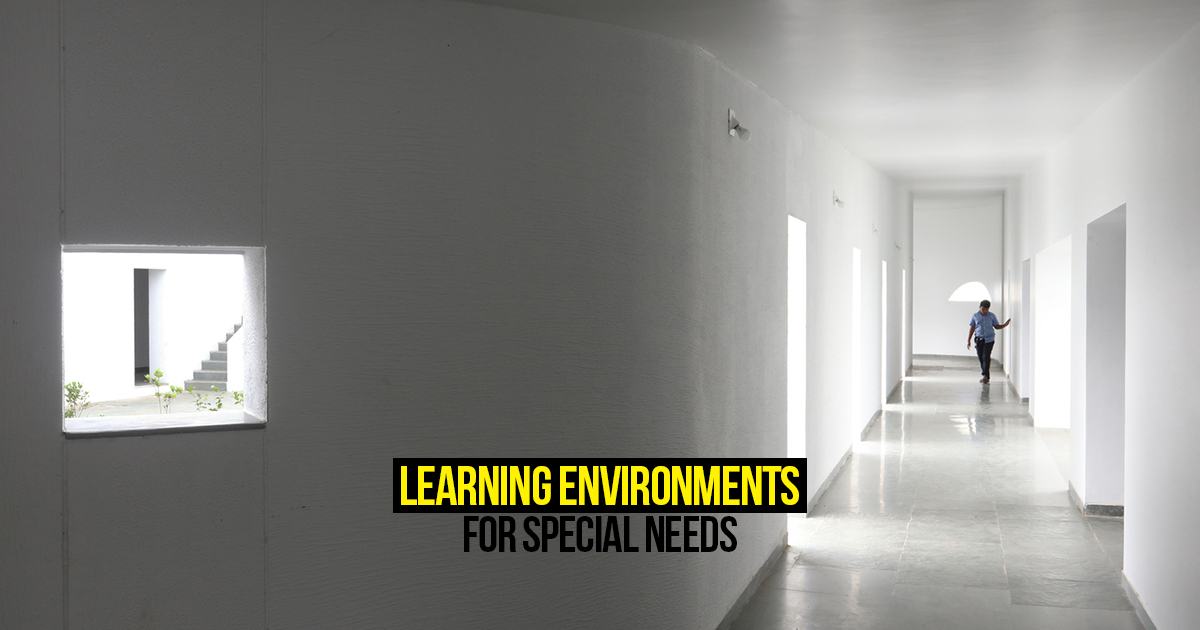 Learning Environments for Special Needs - RTF | Rethinking The Future