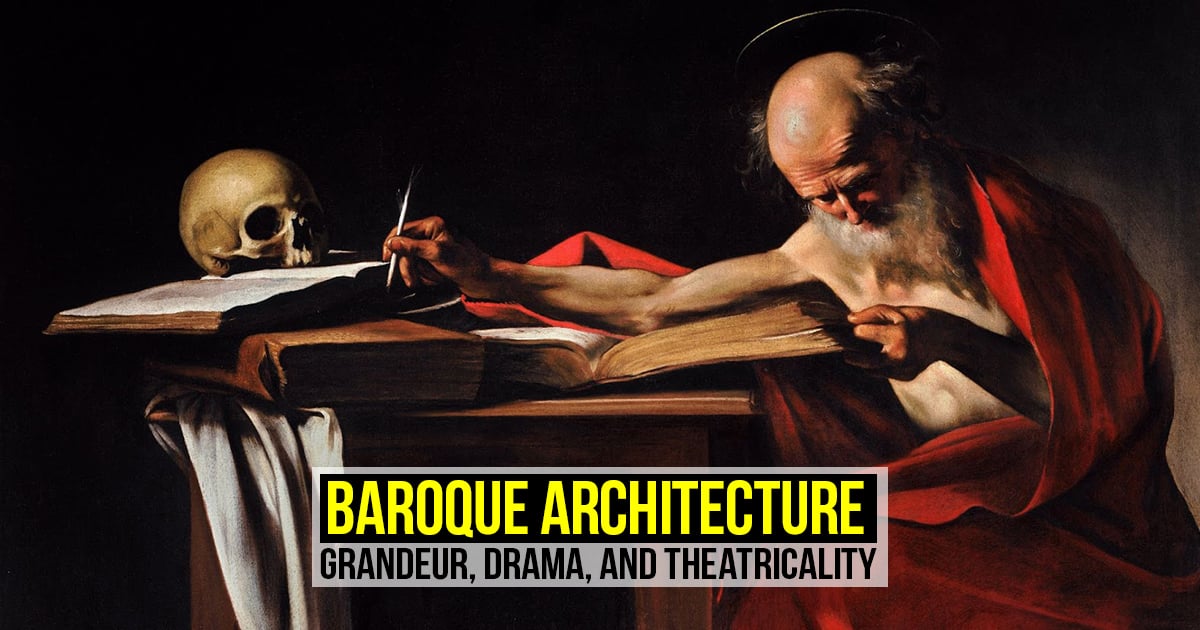 Baroque architecture: grandeur, drama, and theatricality - RTF ...