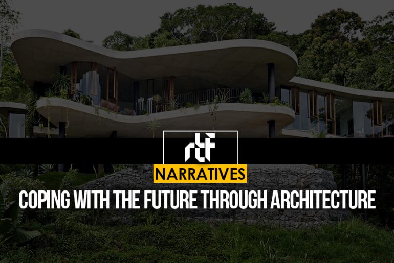 Coping with the Future through Architecture - RTF | Rethinking The Future
