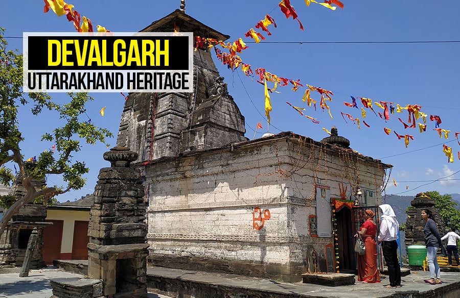 Devalgarh- Uttarakhand Heritage - RTF | Rethinking The Future