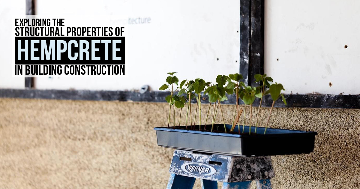 Exploring the Structural Properties of Hempcrete in Building ...
