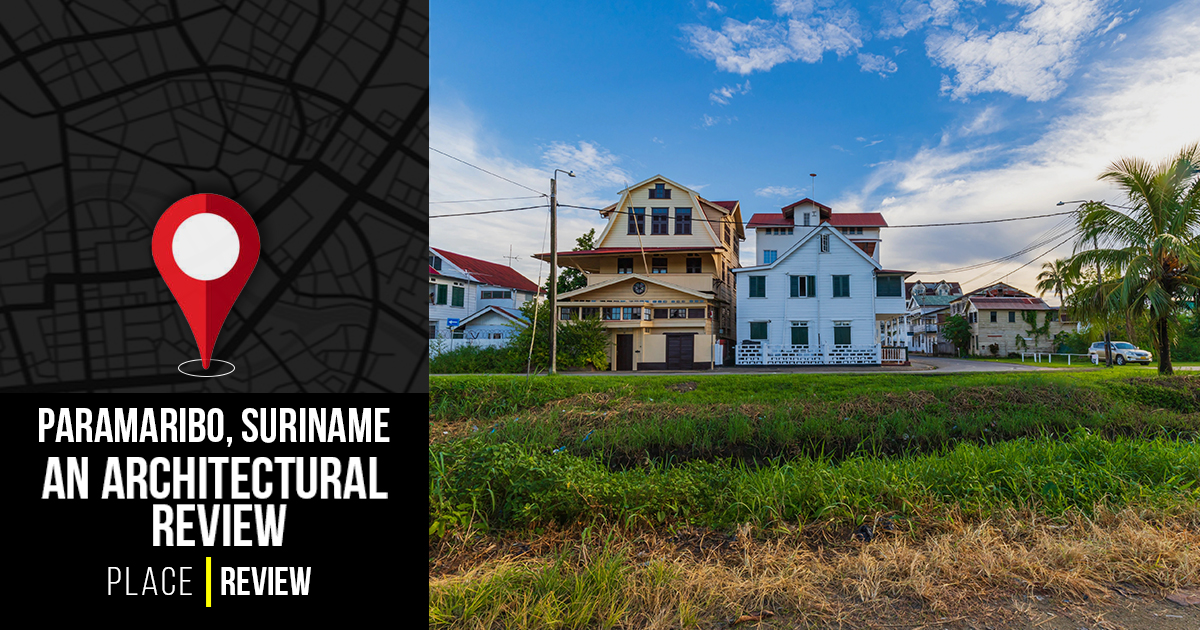 An architectural review of location: Paramaribo, Suriname - RTF ...