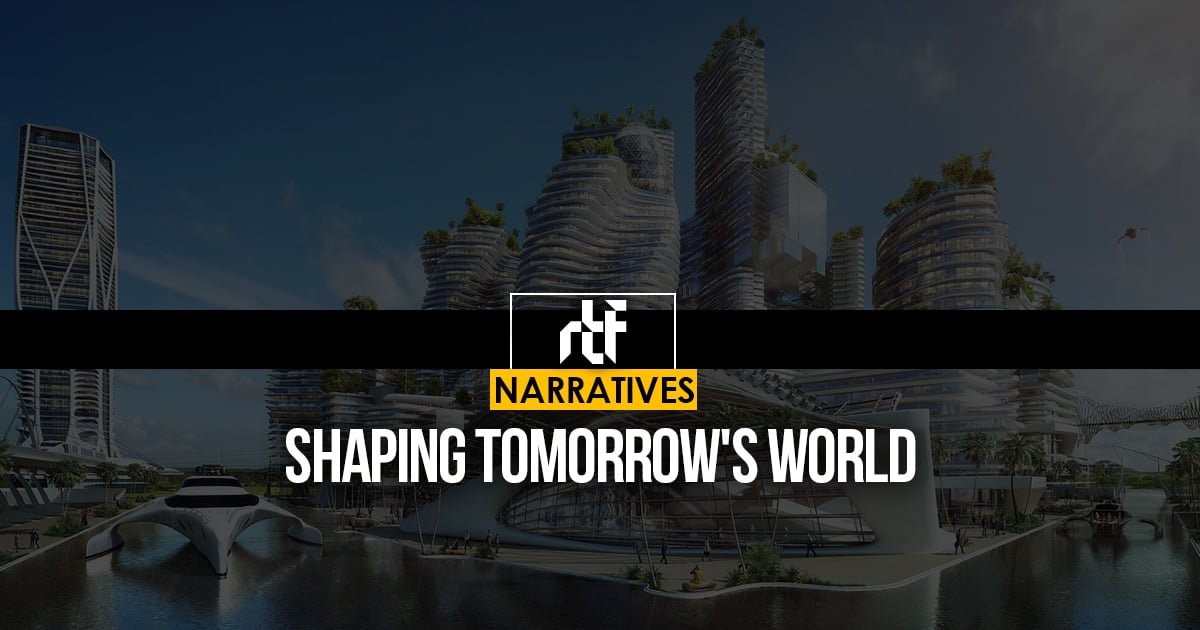 Shaping Tomorrow's World - RTF | Rethinking The Future