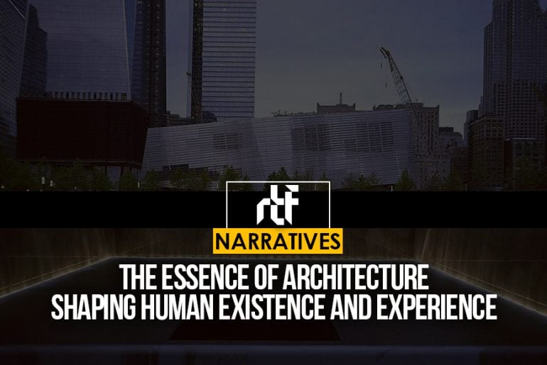 The Essence of Architecture: Shaping Human Existence and Experience ...