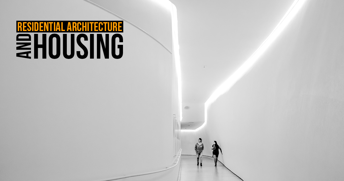 Residential Architecture and Housing - RTF | Rethinking The Future