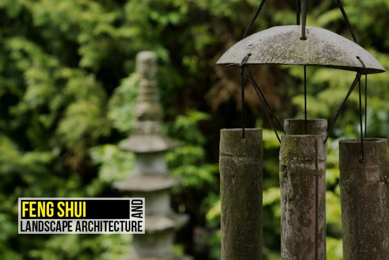 Feng Shui and Landscape Architecture - RTF | Rethinking The Future