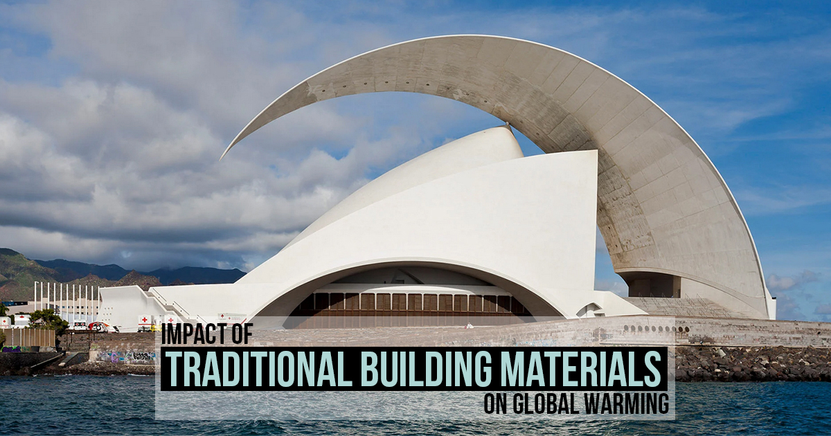 Impact of Traditional Building Materials on Global Warming - RTF ...