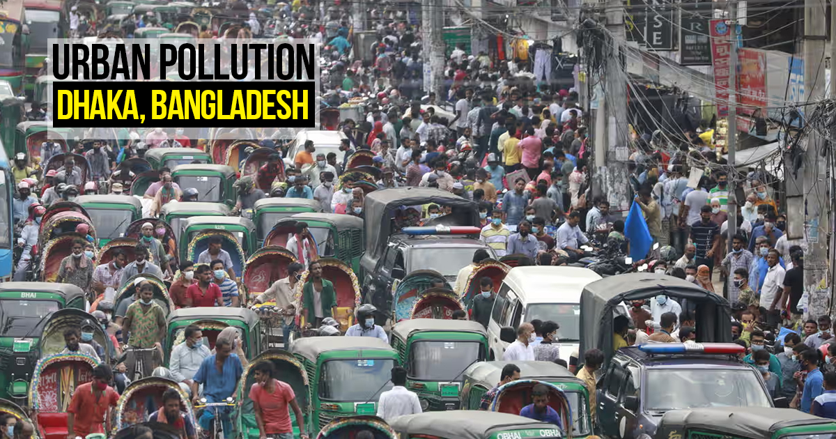 Urban pollution: Dhaka, Bangladesh - RTF | Rethinking The Future