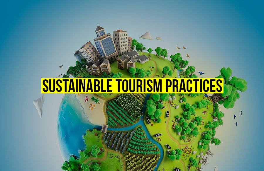 Sustainable Tourism Practices - RTF | Rethinking The Future